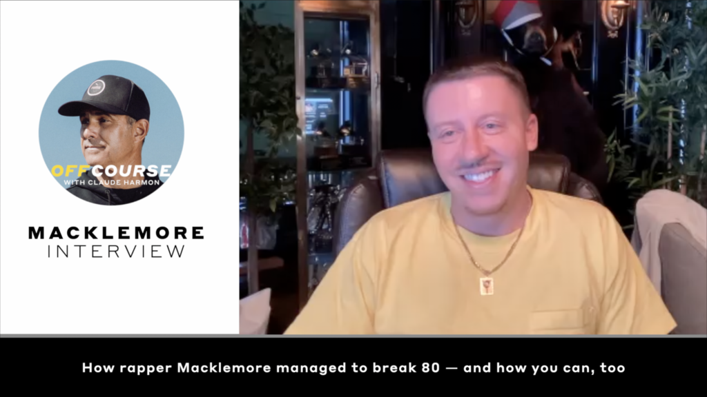 Off Course with Claude Harmon: How rapper Macklemore managed to break ...